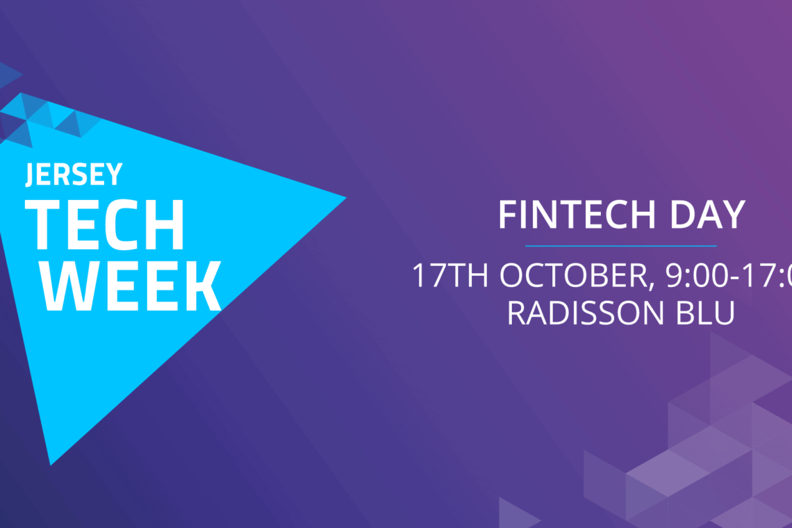Jersey TechWeek 2018 - Fintech Day | Digital Jersey
