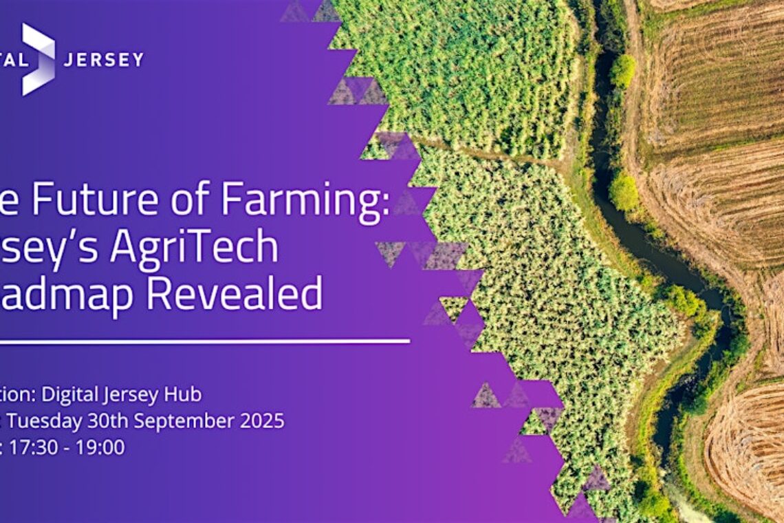 The Future of Farming: Jersey’s AgriTech Roadmap Revealed | Digital Jersey
